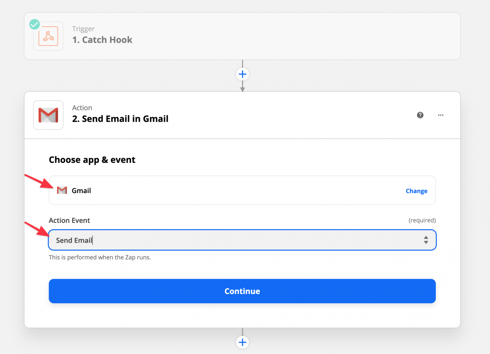 Click “Continue”. On the “action” step, choose Gmail as your app and pick “Send Email” as your ...